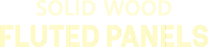 Solid Wood Fluted Panels Features - Timex Veneer